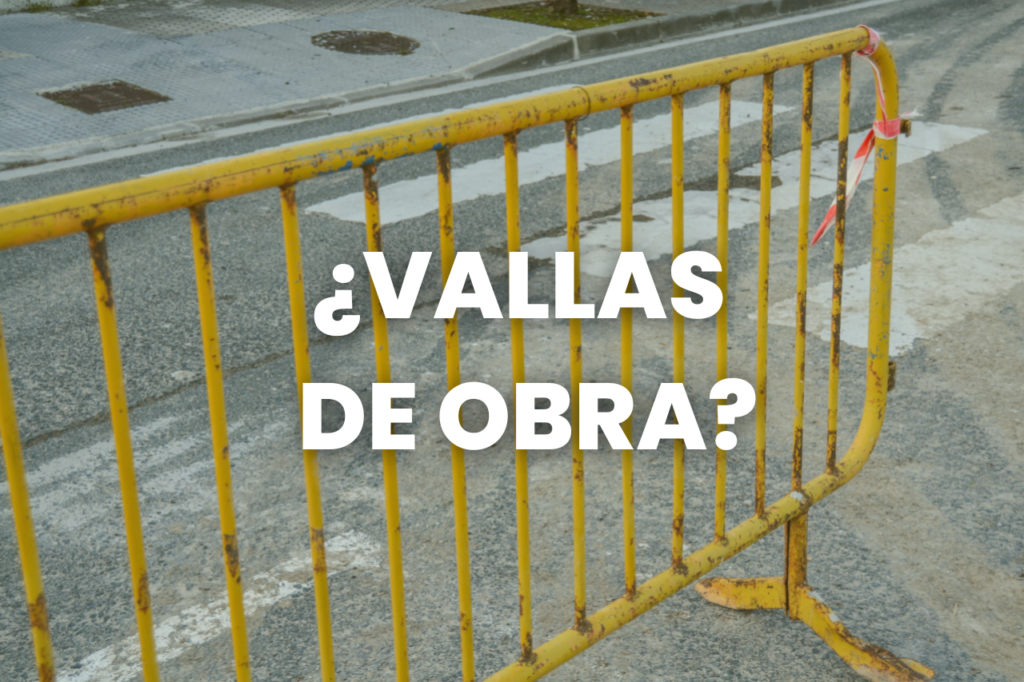 Qué vallas de obra existen y cuál escoger - Sacosa
