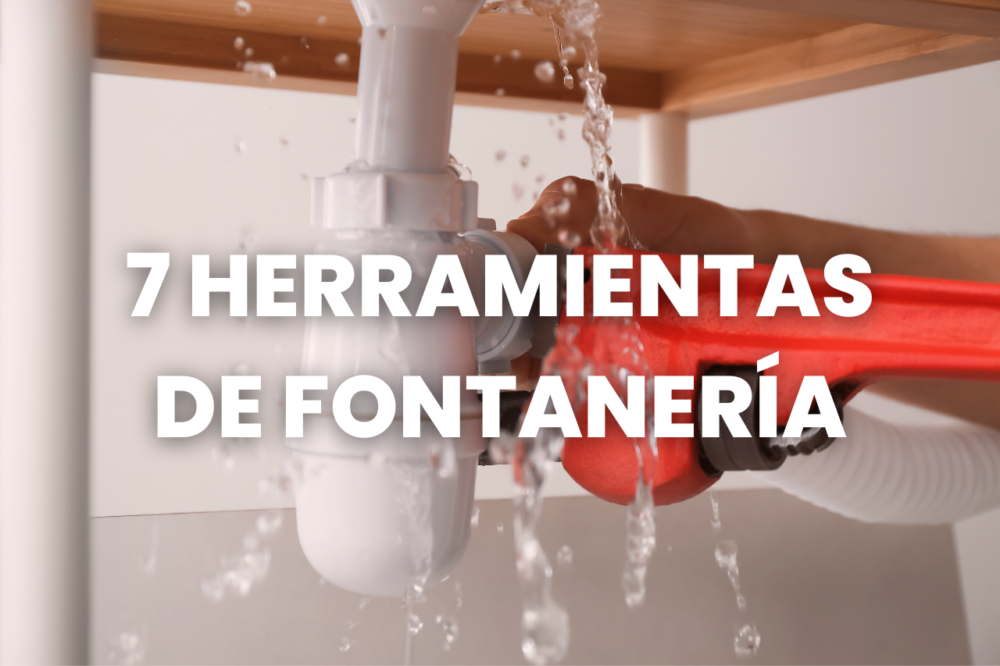 7 herramientas de fontanería imprescindibles en tu hogar - Sacosa