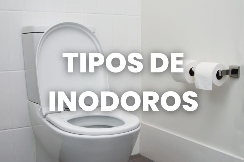 Tipos de Inodoros 】 Diferencias para la Comodidad 🚽 - Sacosa