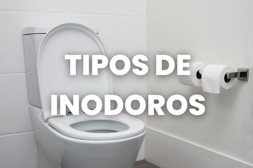 Tipos de Inodoros 】 Diferencias para la Comodidad 🚽 - Sacosa