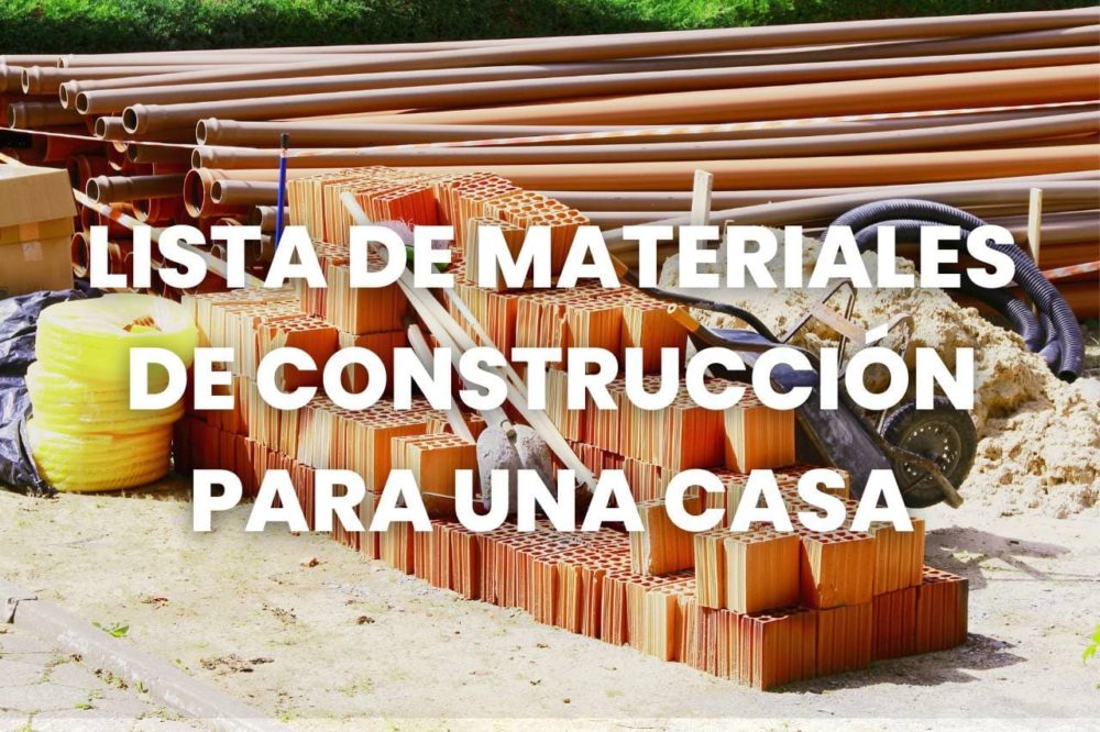 Lista de Materiales de Construcción para una Casa 】 - Sacosa